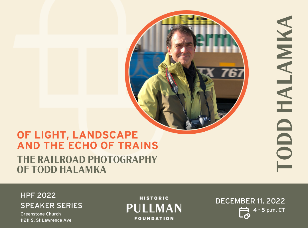 HPF Speaker Series: Todd Halamka | Historic Pullman Foundation