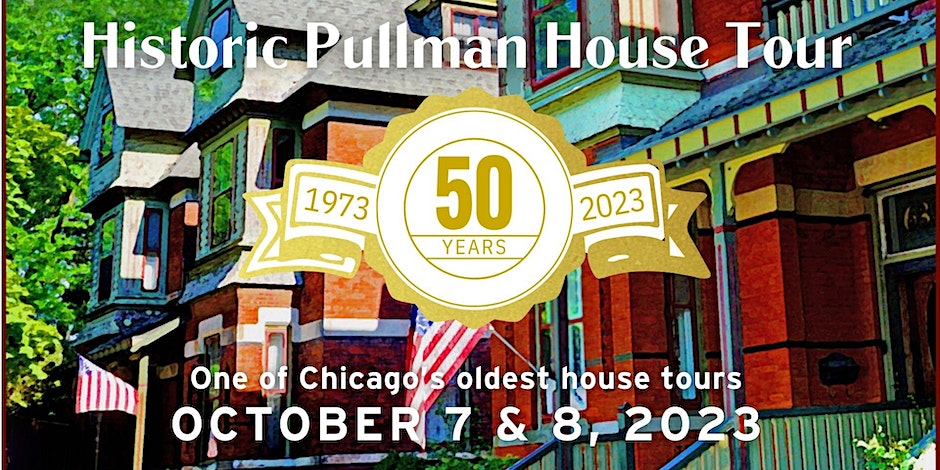 50th Annual Historic Pullman House Tour: what you need to know ...
