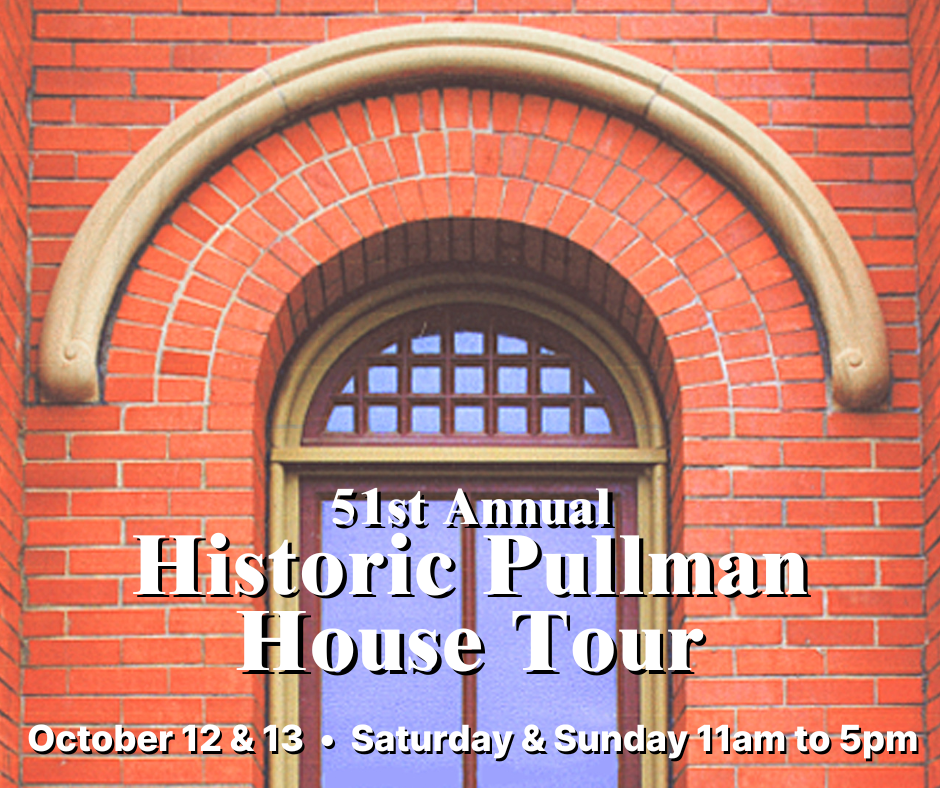 51st Annual Historic Pullman House Tour | Historic Pullman Foundation