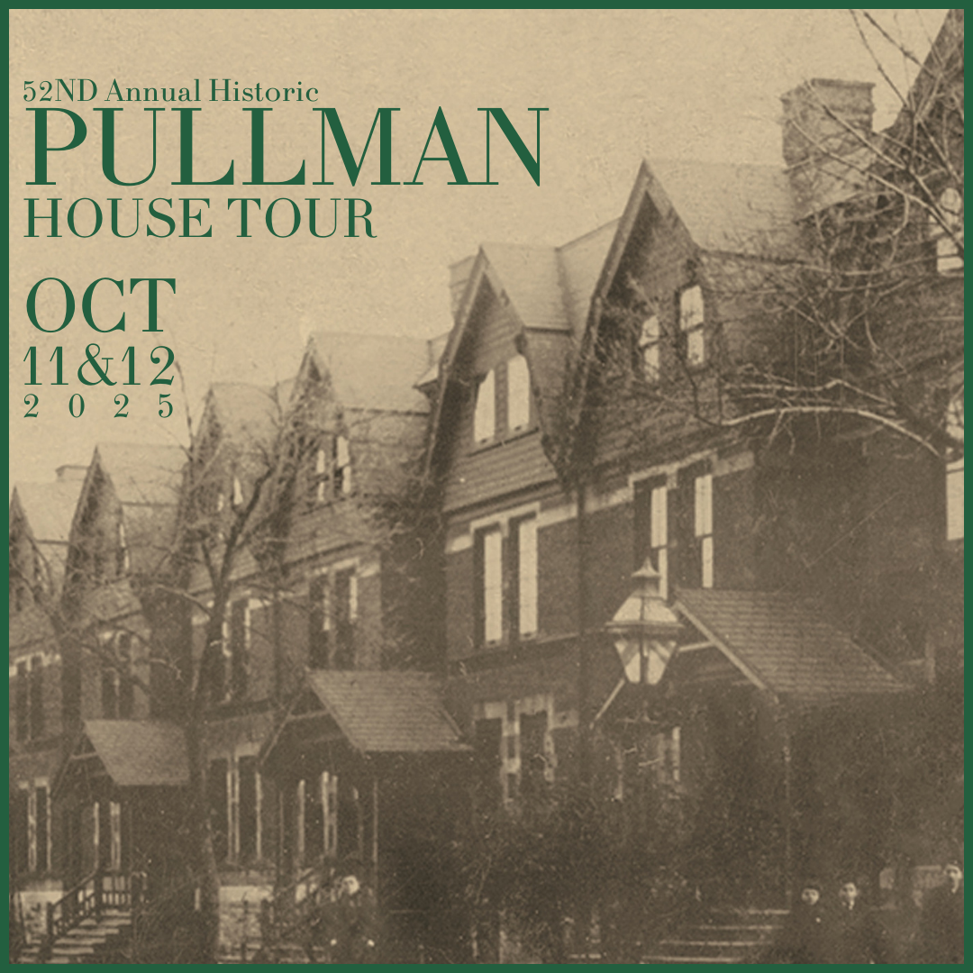 52nd Annual Historic Pullman House Tour | Historic Pullman Foundation